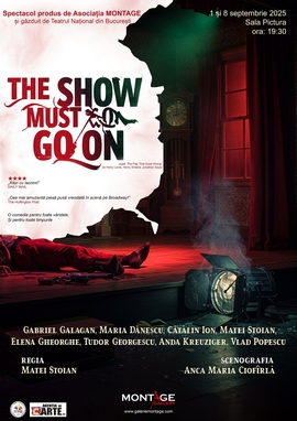 The Show Must Go On | Teatrul Naţional Bucureşti